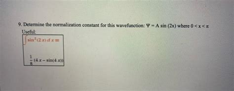 Solved 9 Determine The Normalization Constant For This