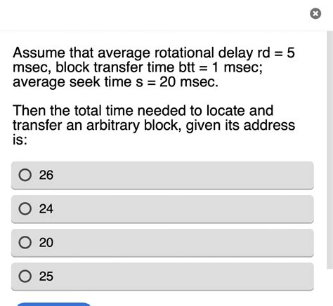 Solved Assume That Average Rotational Delay Rd5 Msec Block