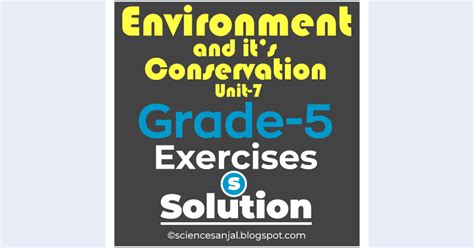 Grade 5 Science Notes Environment And Its Conservation Unit 7 Science Sanjal