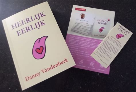 Het Nieuwe Boek Van Danny Vandenberk Is Heerlijk Eerlijk