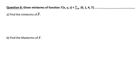 solved question 6 given minterms of function f x y z