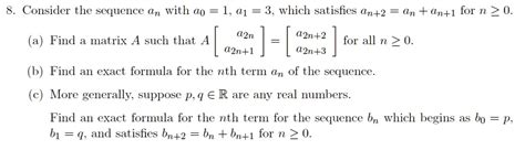 Consider The Sequence N With A0 1 1 3 Which Satisfies An2 An An1 For 20