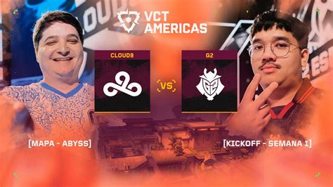 C9 Vs G2 — Vct Americas Kickoff — Semana 1 Día 4 — Mapa 2 Youtube