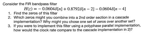 Solved Consider The Fir Bandpass Filter