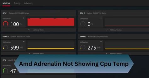 Amd Adrenalin Not Showing Cpu Temp Troubleshooting Guide