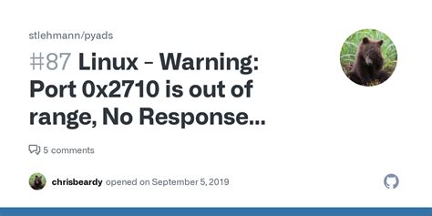 Linux Warning Port 0x2710 Is Out Of Range No Response Pending · Issue 87 · Stlehmannpyads