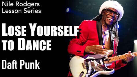 Daft Punk Lose Yourself To Dance Guitar Lesson Nile Rodgers