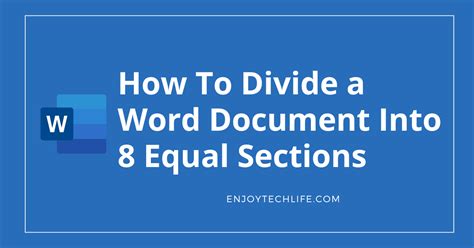 How To Divide A Word Document Into Equal Sections Enjoytechlife