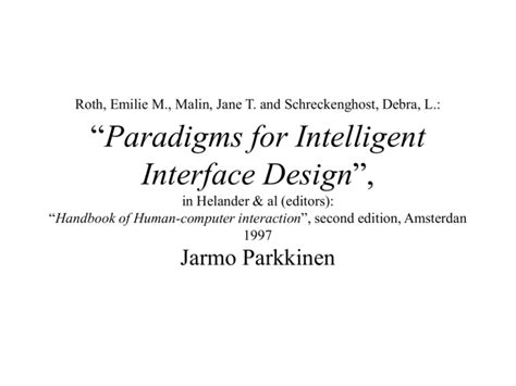 Paradigms For Intelligent Interface Design