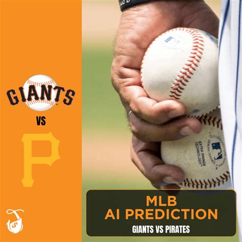 Giants Vs Pirates Ai Prediction Mlb Ai Bet Picks
