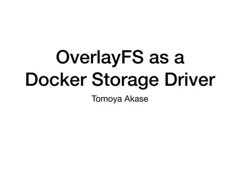Overlayfs As A Docker Storage Driver Pdf Operating Systems