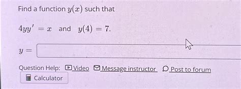Solved Find A Function Y X ﻿such That4yy X ﻿and