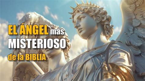El Ángel MÁs Misterioso De La Biblia Relatos De La Biblia Youtube