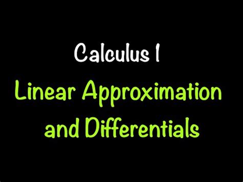 Calculus 1: Linear Approximations and Differentials (Video #18) - YouTube