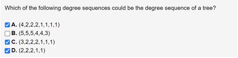 solved which of the following degree sequences could be the