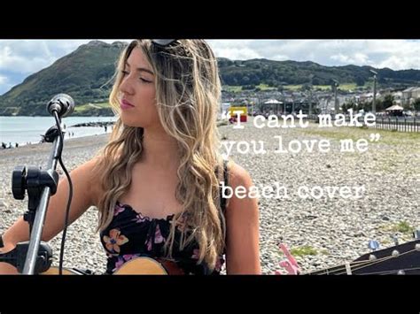 I Cant Make You Love Me Bonnie Rait Kylabelle Cover Youtube