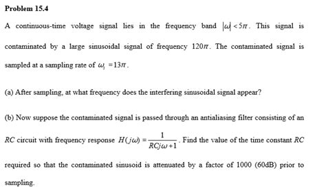 Solved Problem 15 4 A Continuous Time Voltage Signal Lies In Chegg Com