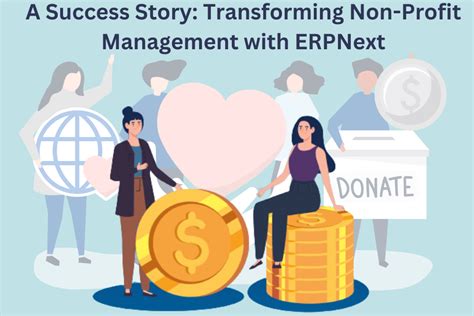 Transforming Non Profit Management With Erpnext A Success Story By