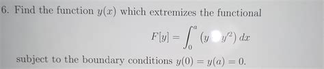 solved find the function y x ﻿which extremizes the