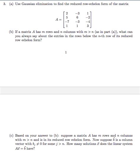 Solved Use Gaussian Elimination To Find The Reduced Chegg