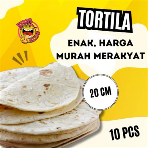 Jual Tortilla Premium 20cm Isi 10 Lembar Tortila Kulit Kebab Bungkus