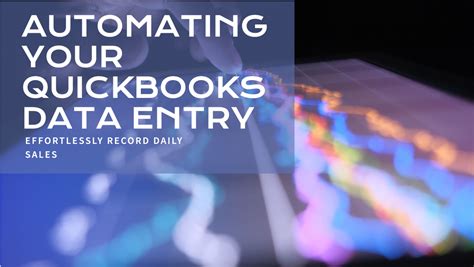 Automating Quickbooks Data Entry For Daily Sales Using Uipaths Framework
