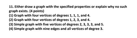 solved 11 either draw a graph with the specified properties