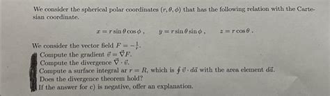 Solved We Consider The Spherical Polar Coordinates R θ ϕ