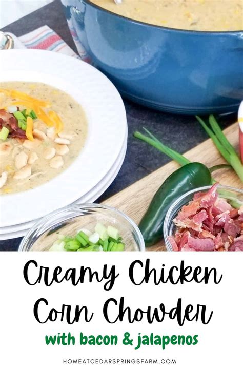 Creamy Chicken Corn Chowder Home At Cedar Springs Farm