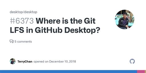 Where Is The Git Lfs In Github Desktop · Issue 6373 · Desktopdesktop