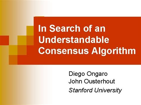 In Search Of An Understandable Consensus Algorithm Diego