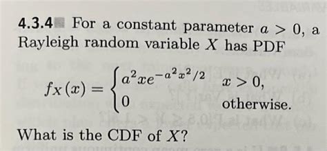 Solved 434 For A Constant Parameter A0 A Rayleigh Random
