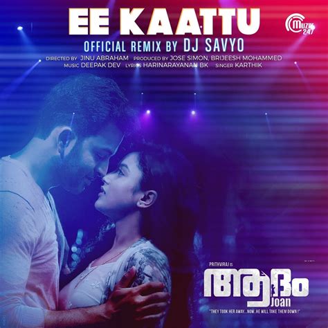 ‎ee Kaattu From Adam Joan Remix Version Single By Karthik