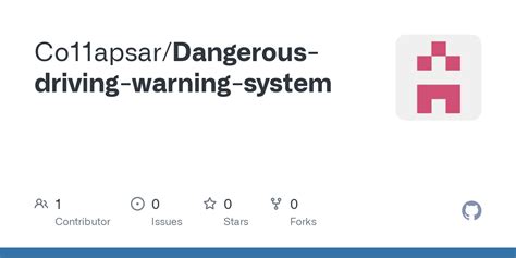 Github Co11apsardangerous Driving Warning System A Program That Alerts Drivers When