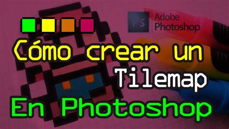 Cómo Crear Un Tilemap Con Photoshop El Canal De Alejo