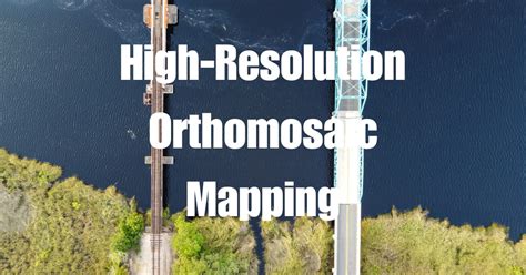 Unlocking The Power Of High Resolution Orthomosaic Mapping In 2024