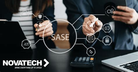 Secure Access Service Edge SASE With Novatech Novatech