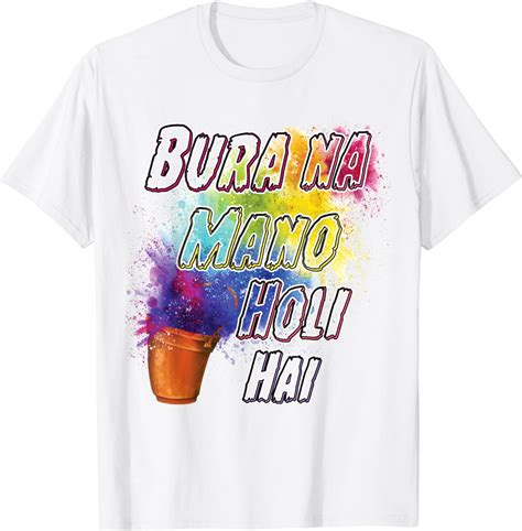 Bura Na Mano Holi Hai Colorful Celebrations Holi Festival T Shirt