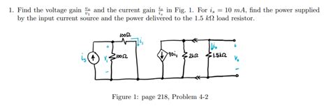 Solved Find The Voltage Gain And The Current Gain In Chegg