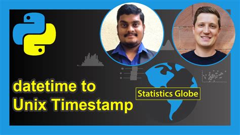Convert Datetime To Unix Timestamp In Python Transform Date And Time