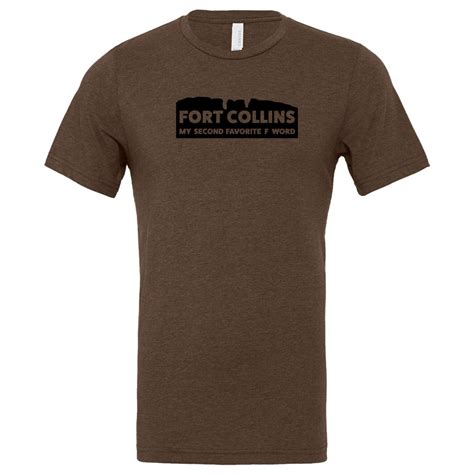 Second Favorite F Word Fort Collins T Shirt Around FoCo
