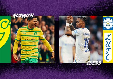 Norwich Vs Leeds Prediction Opta Analyst