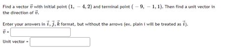 Solved Let A Find A Unit Vector In The Direction Chegg Com