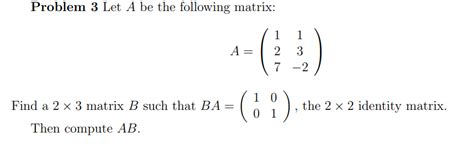 Solved Problem 3 Let A Be The Following Chegg Com