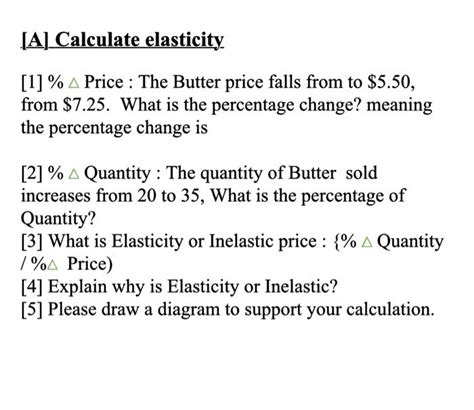 Solved A Calculate Elasticity 1 Price The Butter