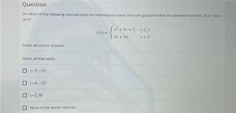 Solved Question On Which Of The Following Intervals Does The
