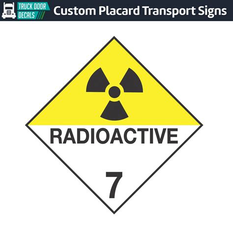 Hazard Class 7 Radioactive Placard Sign Truck Door Decals