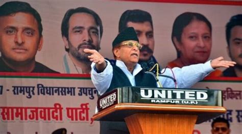 Court Acquits Azam In Case That Cost Him Mla Seat Lucknow News The
