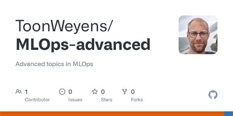 Github Toonweyensmlops Advanced Advanced Topics In Mlops