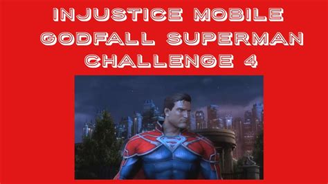 Injustice Mobile Godfall Superman Challenge 4 Youtube